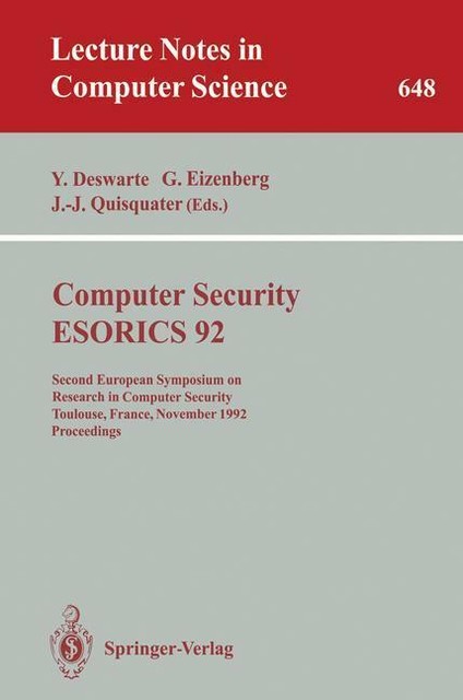 Computer Security-Esorics 92 von Yves Deswarte Jean-Jacques Quisquater ...