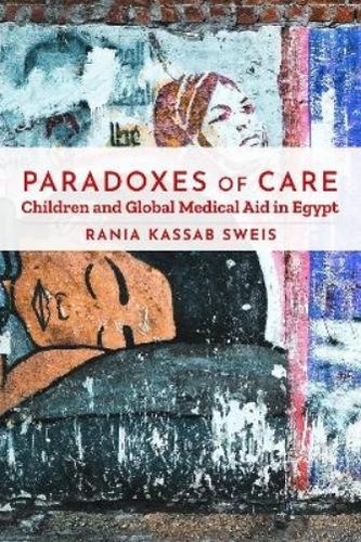 Rania Kassab Sweis Paradoxes of Care (Poche) 9781503628632 | eBay