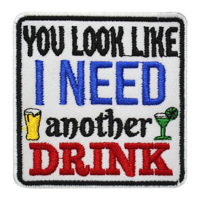 You look like I need another patch, motivational patch Embroidered Iron ...