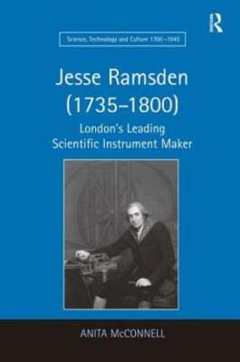 Jesse Ramsden (1735-1800): London's Leading Scientific Instrument Maker ...