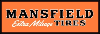 Mansfield Extra Mileage Tires, OhiO NEW Metal Sign 6"x18" Free Shipping ...