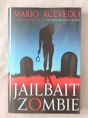 Jailbait Zombie - Hardcover, by Acevedo Mario - Very Good | eBay