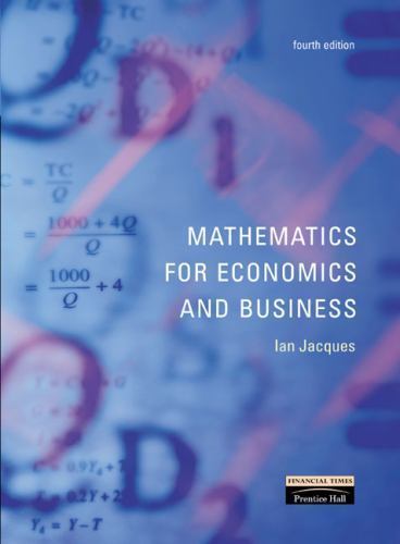 Mathematics for Economics and Business by Ian Jacques (2003, Trade ...