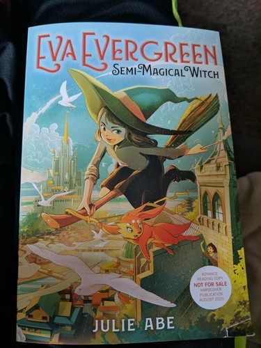 Eva Evergreen Semi-Magical Witch - Abe - ARC, Advanced Reader Copy ...