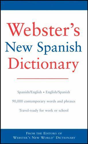 Webster's New World Spanish Dictionary by Harrap's Staff and Michael E ...
