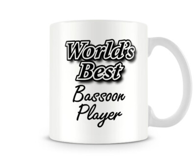 World's Best Bassoon Player - Mug by Behind The Glass | eBay UK