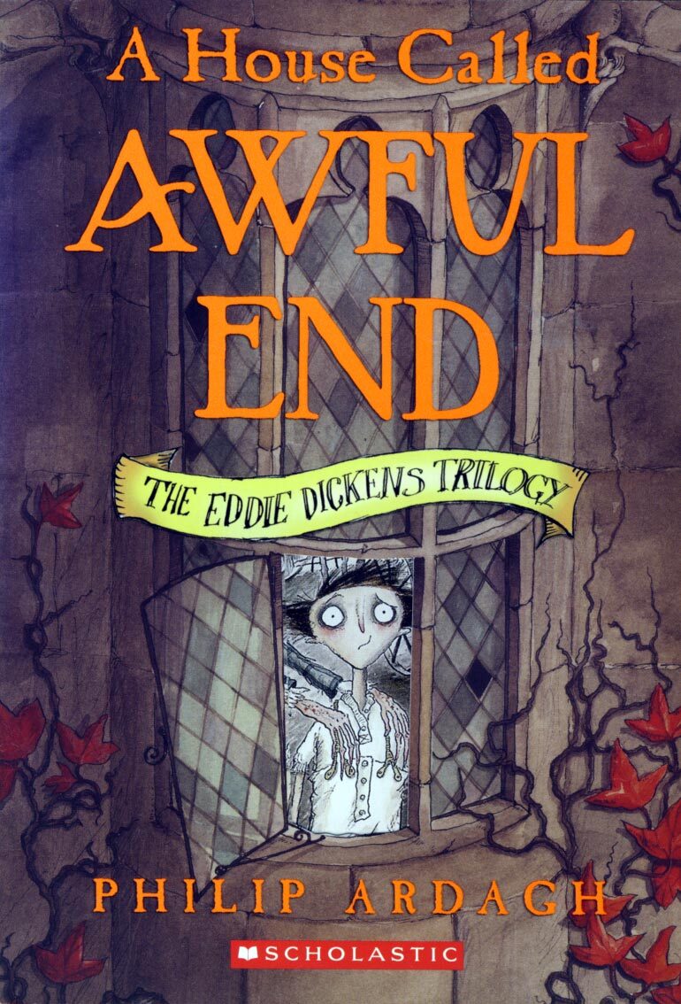 A House Called Awful End (Eddie Dickens #1) by Philip Ardagh / 2003 ...