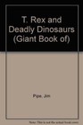 T Rex And Deadly Dinosaurs (Giant Book of) - Library Binding - GOOD ...