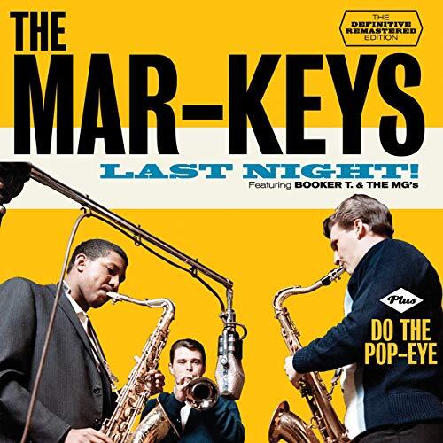 The Mar-Keys - Last Night! + Do The Pop-Eye + 5 bonus ... - The Mar ...