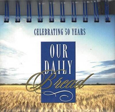 Our Daily Bread - Celebrating 50 Years - Hardcover By RBC Ministries ...