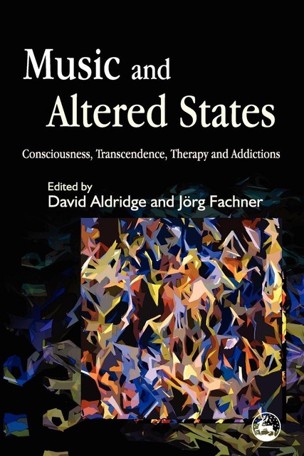 Music and Altered States von Jorg Fachner David Aldridge (2006 ...