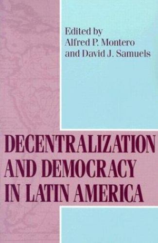 Decentralization and Democracy in Latin America, Paperback by Montero ...