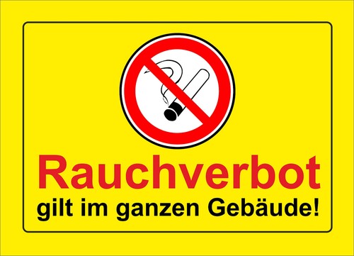 Rauchverbot im ganzen Gebäude, Bitte nicht rauchen - ALU- oder PVC ...