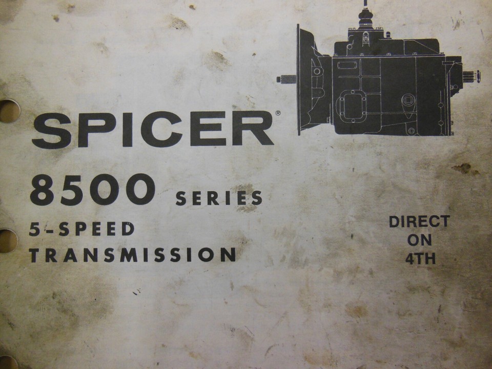 SPICER 8500 Series 5 Speed Transmission - direct on 4th - SERVICE ...