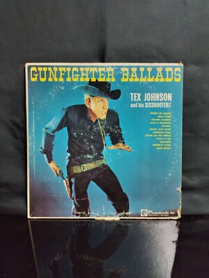 Tex Johnson & His Sixshooter Gunfighter Ballads Pirouette | eBay