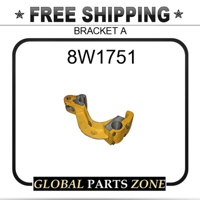 8W1751 - BRACKET A 2888732 2G8786 8D5946 8D5769 2G8785 fits Caterpillar ...