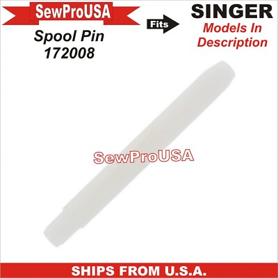 Spool Pin Singer Part Number 172008 Fits Singer Models In Description ...