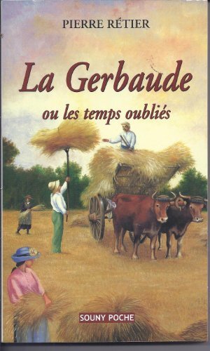La Gerbaude Ou les Temps Oublies de Retier/Pierre | eBay