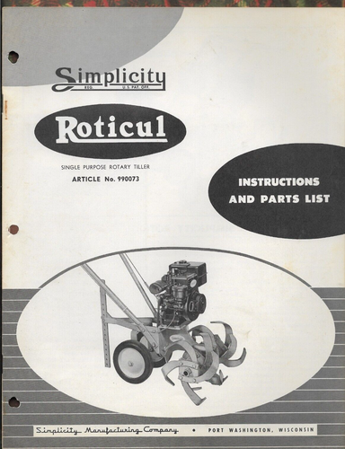 SIMPLICITY ROTICUL SINGLE PURPOSE ROTARY TILLER No. 990073 Instructions ...