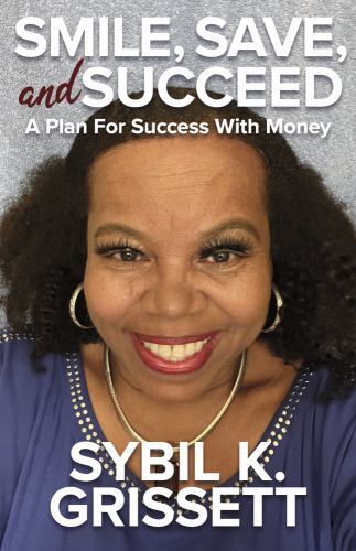 Smile, Save, and Succeed: A Plan For Success With Money by in Used ...