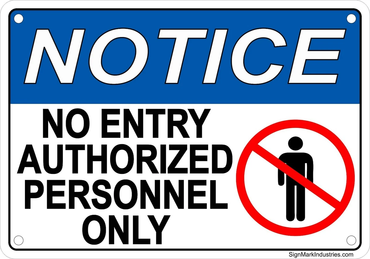No Entry Authorised Personnel Only