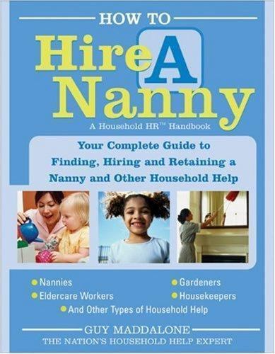 How to Hire a Nanny by Guy Maddalone (2006, Perfect) for sale online | eBay