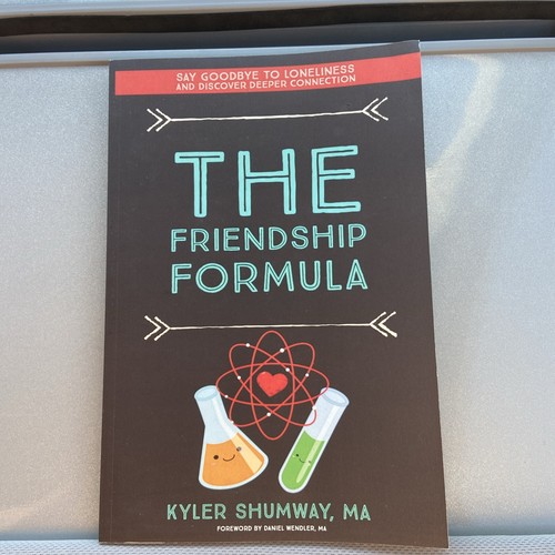 The Friendship Formula : Say Goodbye to Loneliness & Discover Deeper ...