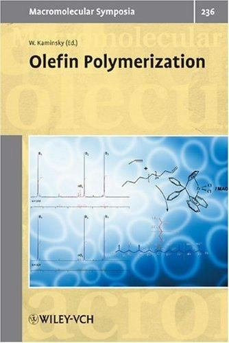 Macromolecular Symposia Ser.: Olefin Polymerization by Walter Kaminsky ...
