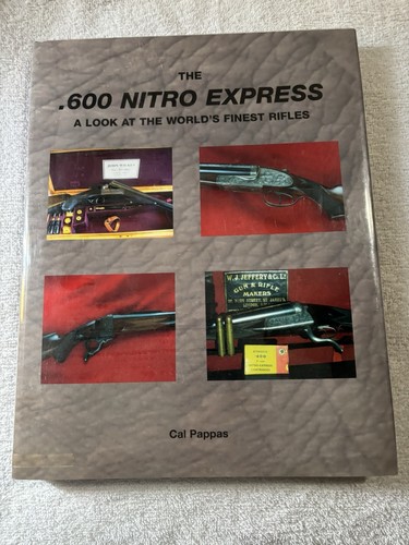 The 600 Nitro Express Book by Cal Pappas Hardcover W/ Pristine D/J ...