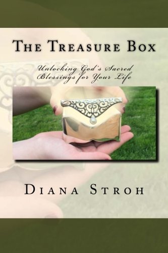 The Treasure Box: Unlocking God's Sacred Blessings for Your Life ...