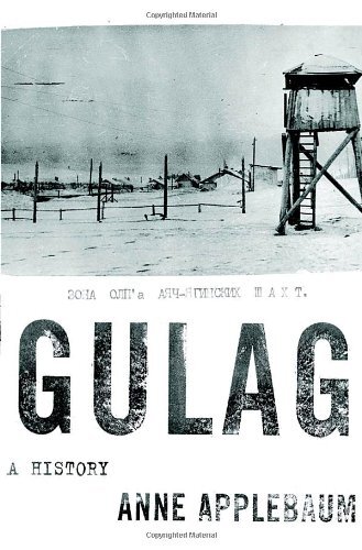 GULAG: A HISTORY By Anne Applebaum - Hardcover **BRAND NEW ...