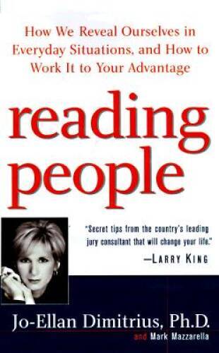 Reading People: How to Understand People and Predict Their Behavior ...