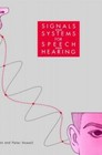 Signals and Systems for Speech and Hearing - Paperback By Stuart Rosen ...