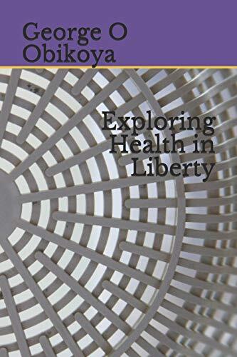 Exploring Health in Liberty by Obikoya New 9781703712964 Fast Free ...