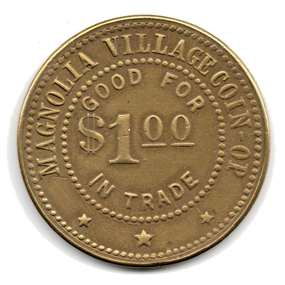 MAGNOLIA VILLAGE COIN-OP • GOOD FOR $1.00 IN TRADE • MAGNOLIA, WA. • TC ...