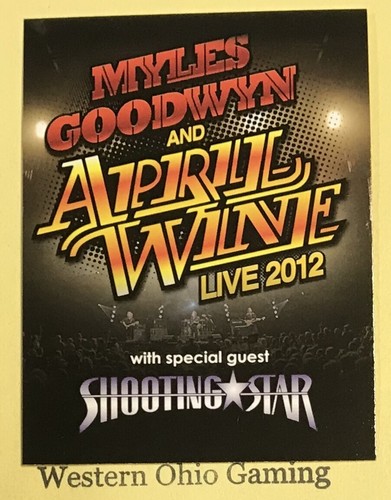 Myles Goodwin and April Wine/Shooting Star Ad Card NEW Live 2012 ...