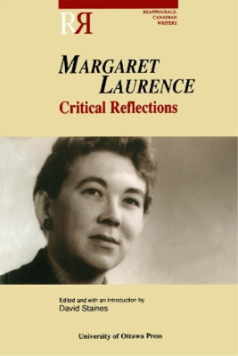David Staines Margaret Laurence (Poche) Reappraisals: Canadian Writers ...