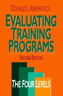 Evaluating Training Programs: The Four Levels - Hardcover - GOOD ...