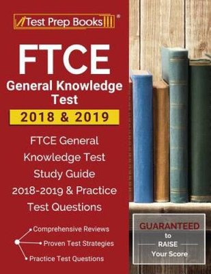 FTCE General Knowledge Test 2018 & 2019: FTCE General Knowledge Test ...