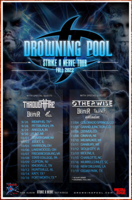 DROWNING POOL THROUGH FIRE OTHERWISE Strike A Nerve Tour 2022 Ltd Ed ...