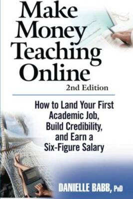 Make Money Teaching Online - Paperback By Babb, Danielle - GOOD ...