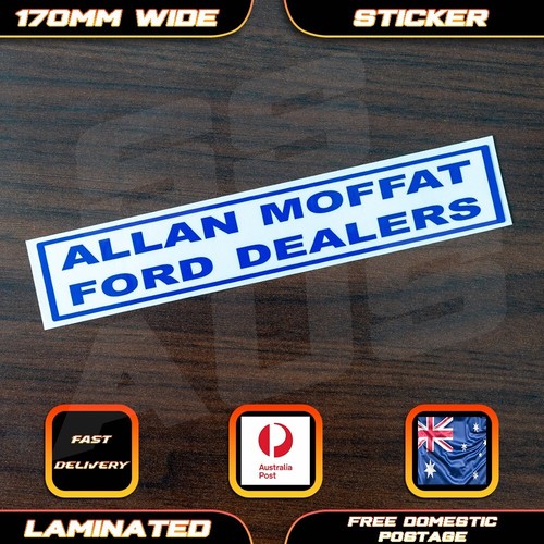Allan Moffat Ford Dealers Style Retro Racing Sticker Decal Bathurst V8 ...