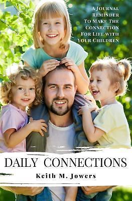 Daily Connections : Journal Reminder to Make the Connections for Life ...