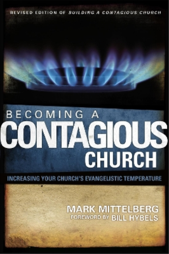 Mark Mittelberg Becoming a Contagious Church (Poche) 9780310279198 | eBay
