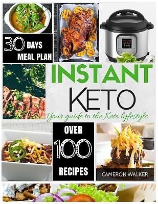 Instant Keto! Keto Electric Pressure Cooker Cookbook Keto Meal by ...
