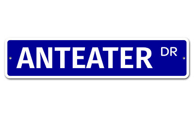 5114 SS Anteater 4" x 18" Novelty Street Sign Aluminum | eBay