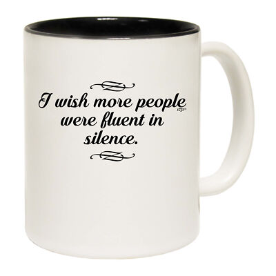 Wish More People Were Fluant In Silence GIFT BOXED Funny Mugs Novelty ...