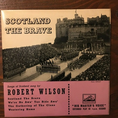 Robert Wilson SCOTLAND THE BRAVE 45 rpm 7EG 8246 His Masters Voice | eBay