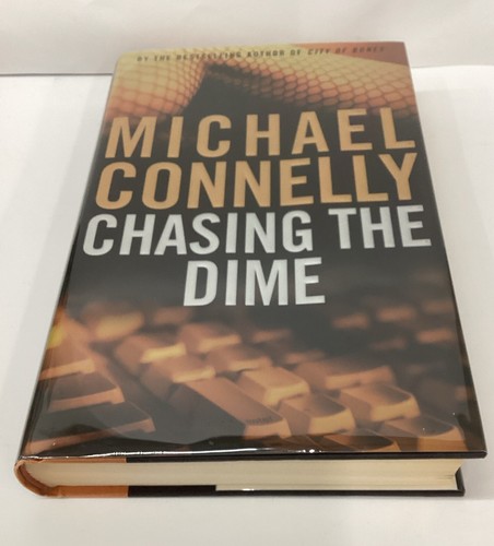 Chasing the Dime SIGNED by Michael Connelly (2002, Hardcover) | eBay