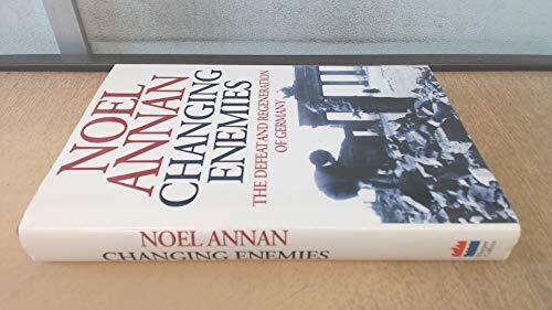 Changing Enemies: Defeat and Regeneration: Defeat and... by Annan, Noel ...
